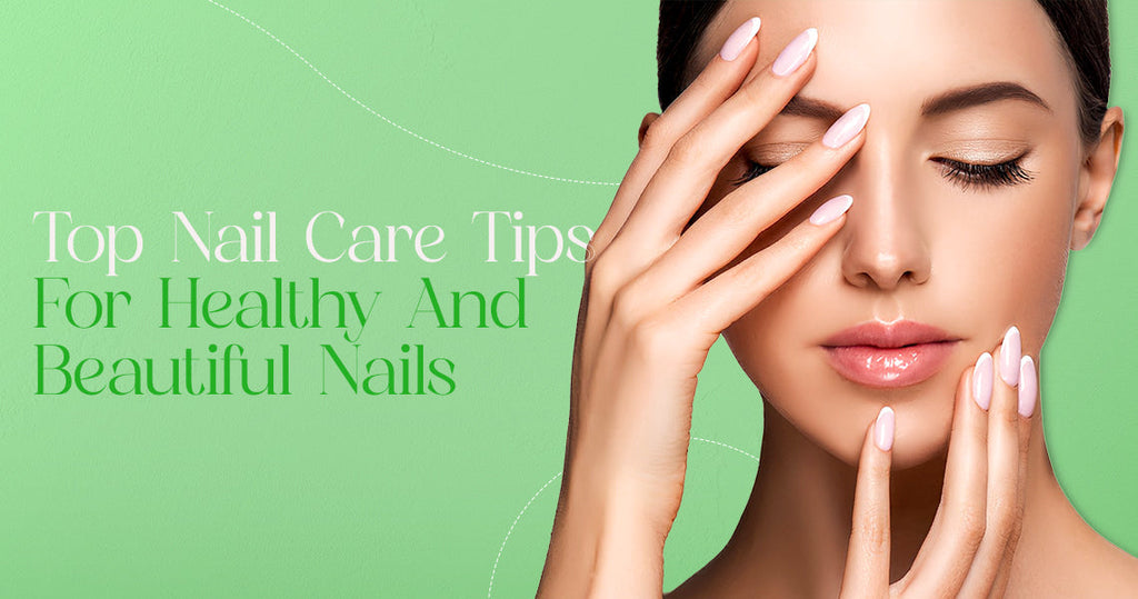 Top Nail Care Tips For Healthy And Beautiful Nails – Neferthena Salon